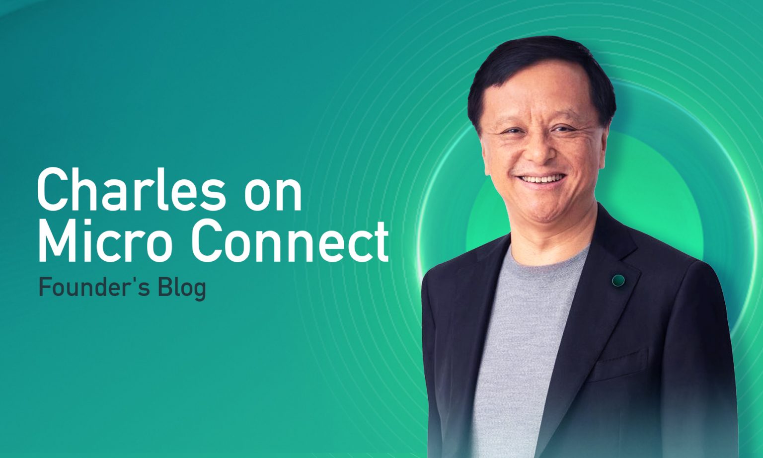 Founders’ Blog – Charles on Micro Connect - Micro Connect